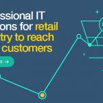Professional IT solutions for retail industry to reach more customers ...